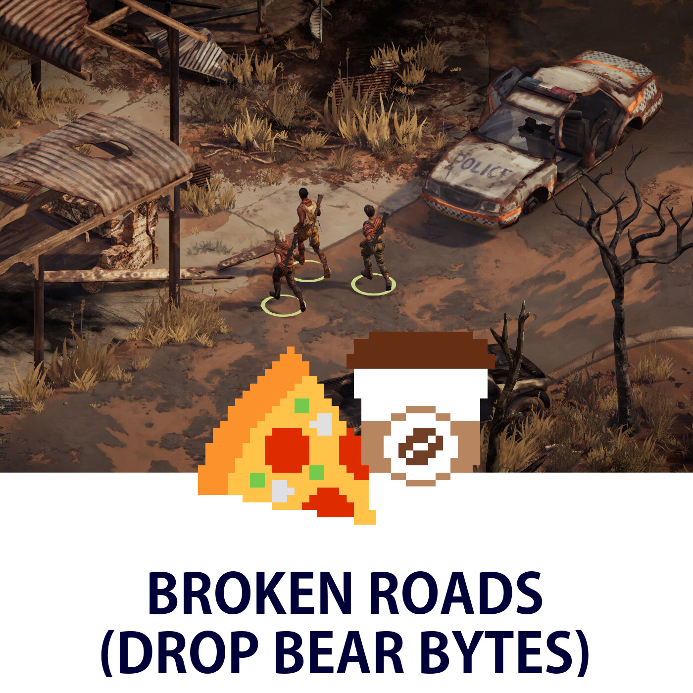 Pizza + Coffee = Code (Game Developers) Podcast - Broken Roads (Drop ...
